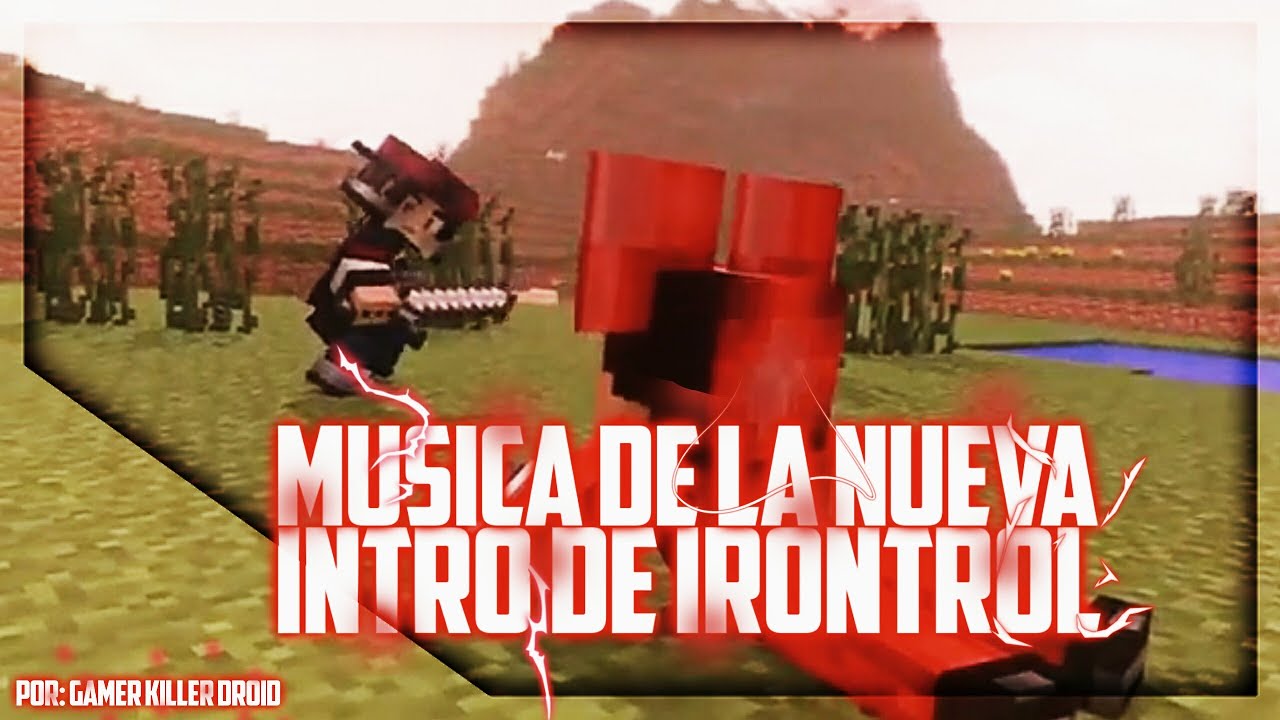 Musica De La Nueva Intro De Irontrol - YouTube