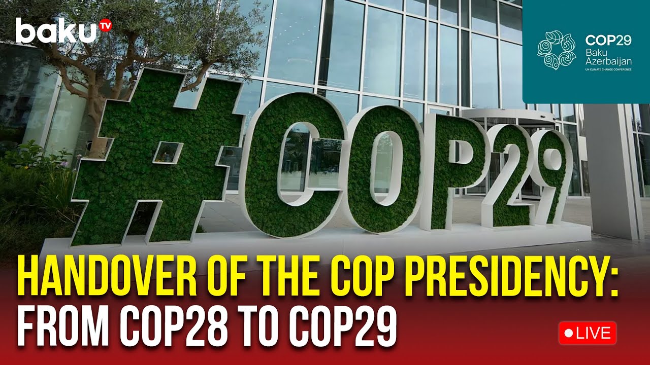 The 29th UN Climate change Conference COP29 opens in Baku - YouTube