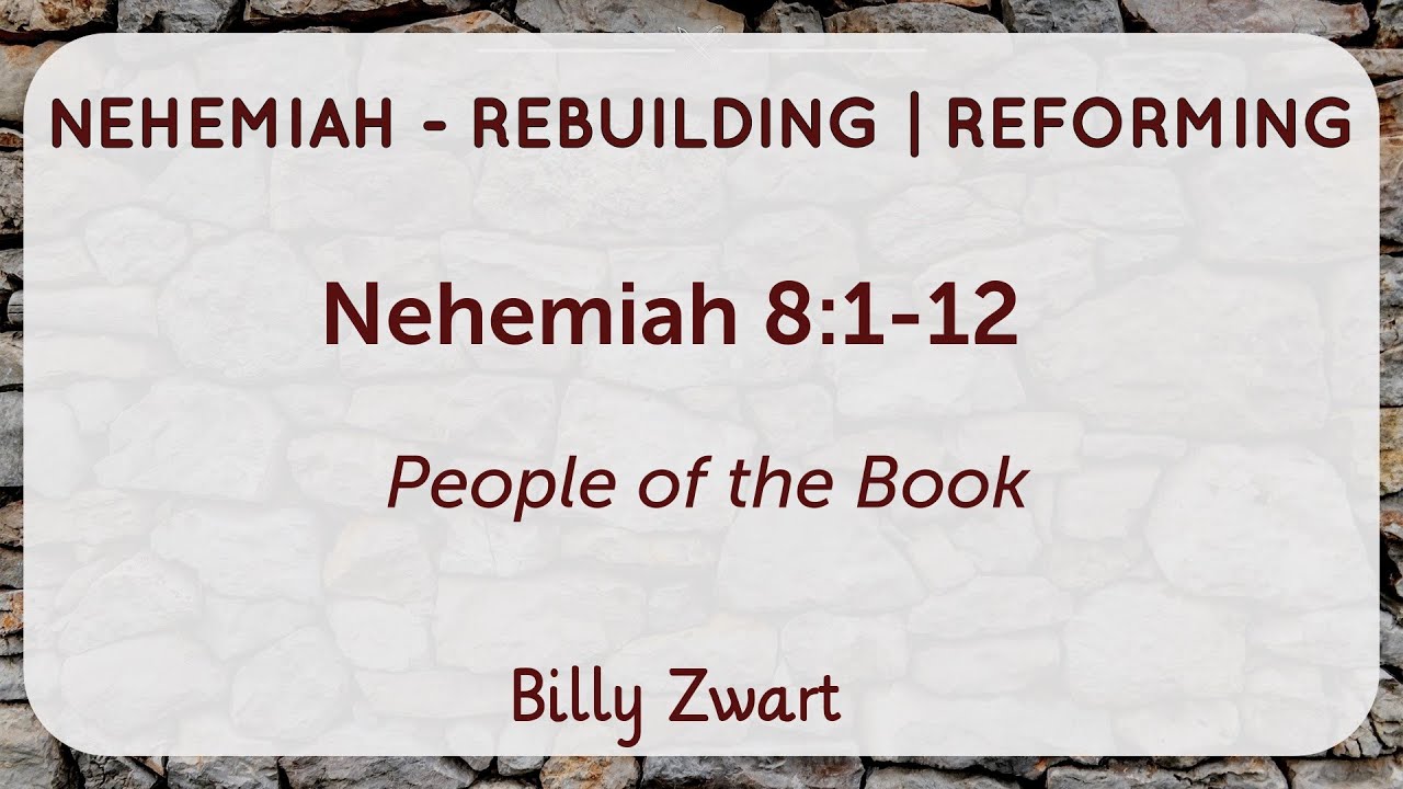Nehemiah | Rebuilding | Reforming | People of the Book | Nehemiah 8:1 ...