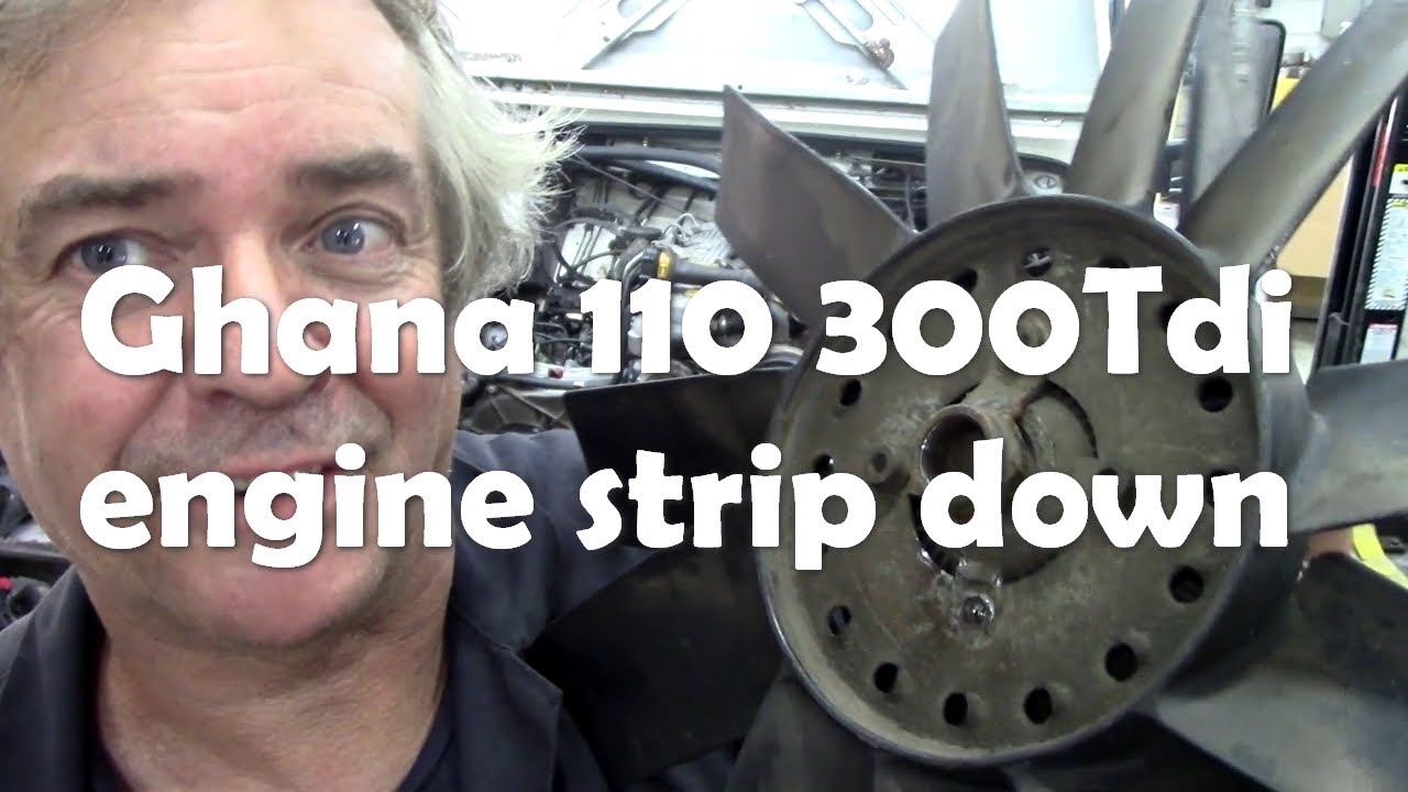 Ghana 110 300tdi engine strip. What is wrong with it? Warning! Contains ...