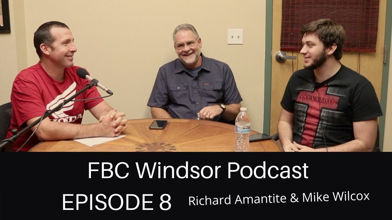 FBC Windsor Podcast - Episode 8 - Richard Amantite & Mike Wilcox - YouTube