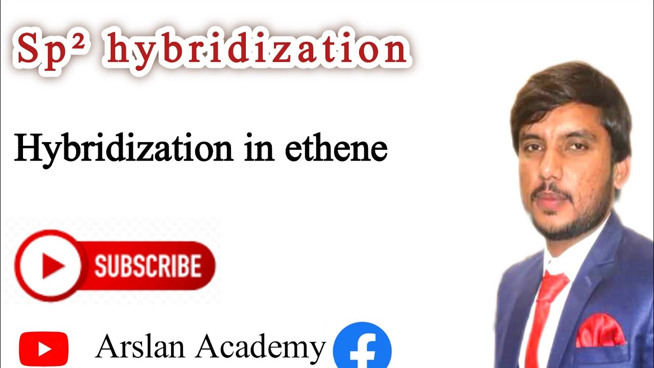 Sp2 hybridization|ethene hybridization|chemistry class 12 arslan ...