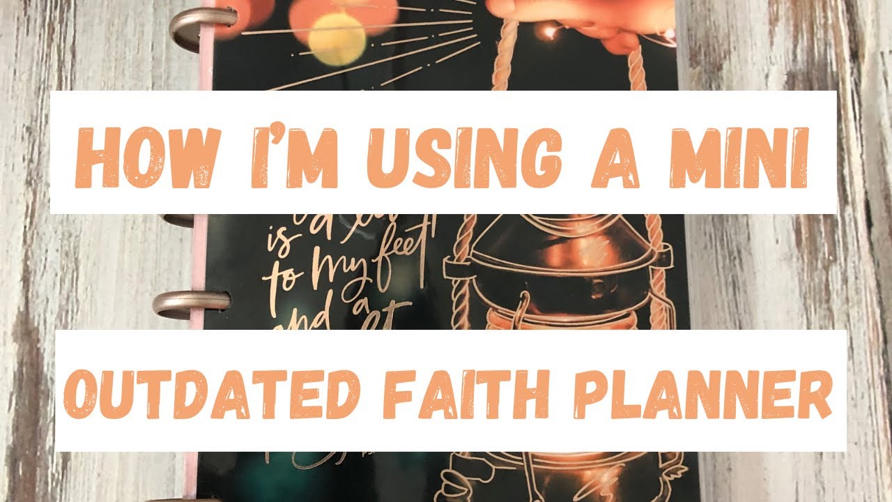 Happy Planner Mini | Repurposing An Outdated Faith Planner - YouTube