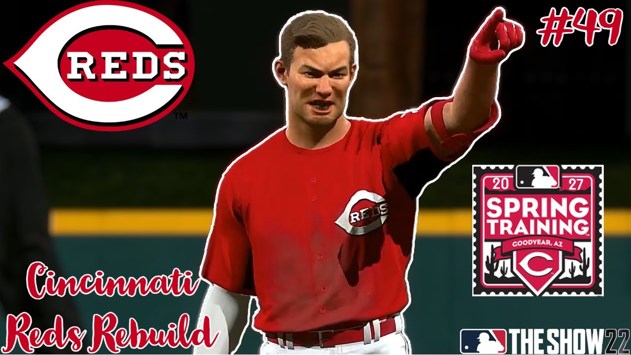 2027 Spring Training!! | MLB The Show 22 | Cincinnati Reds Rebuild | Ep ...