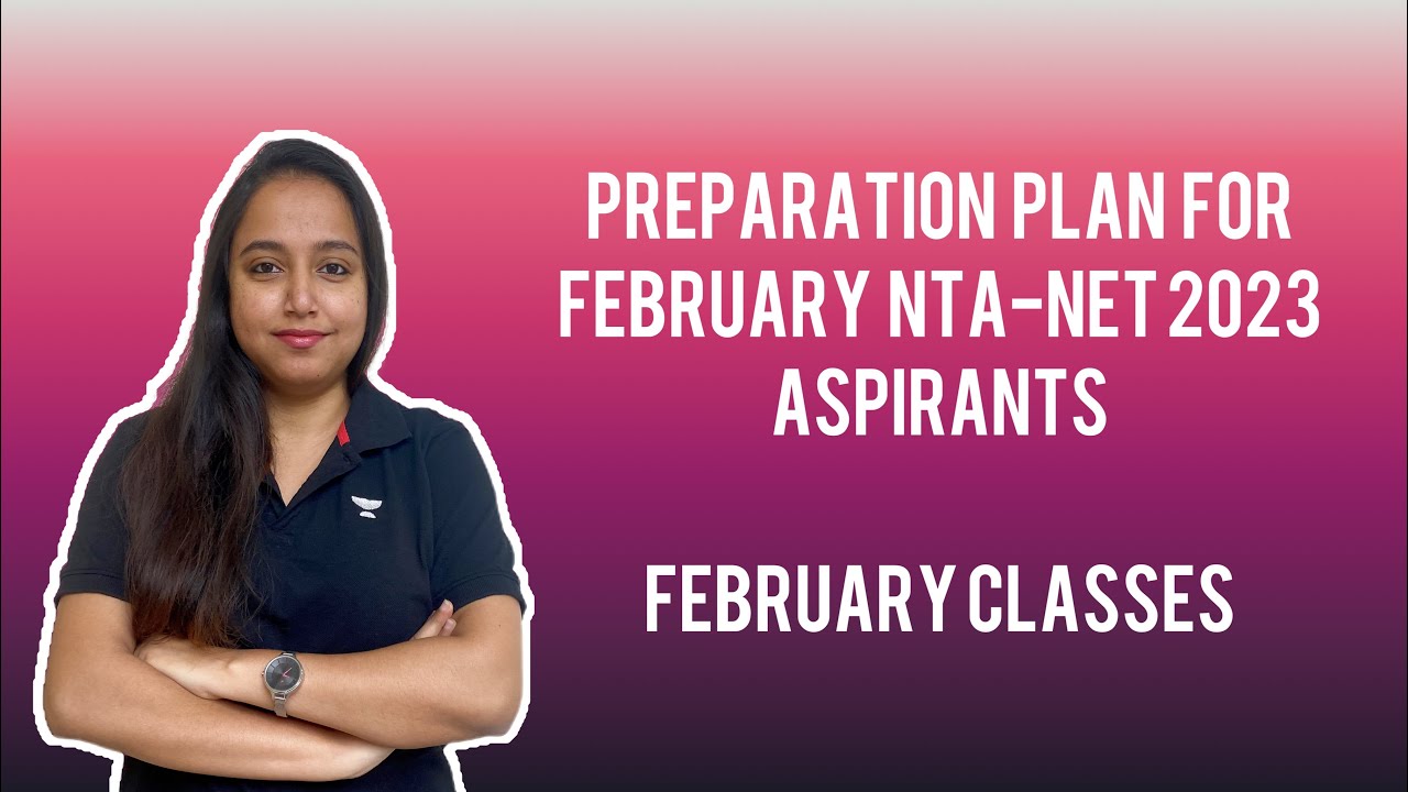 Preparation to NTA NET February 2023 | February Plan | Plus and free ...