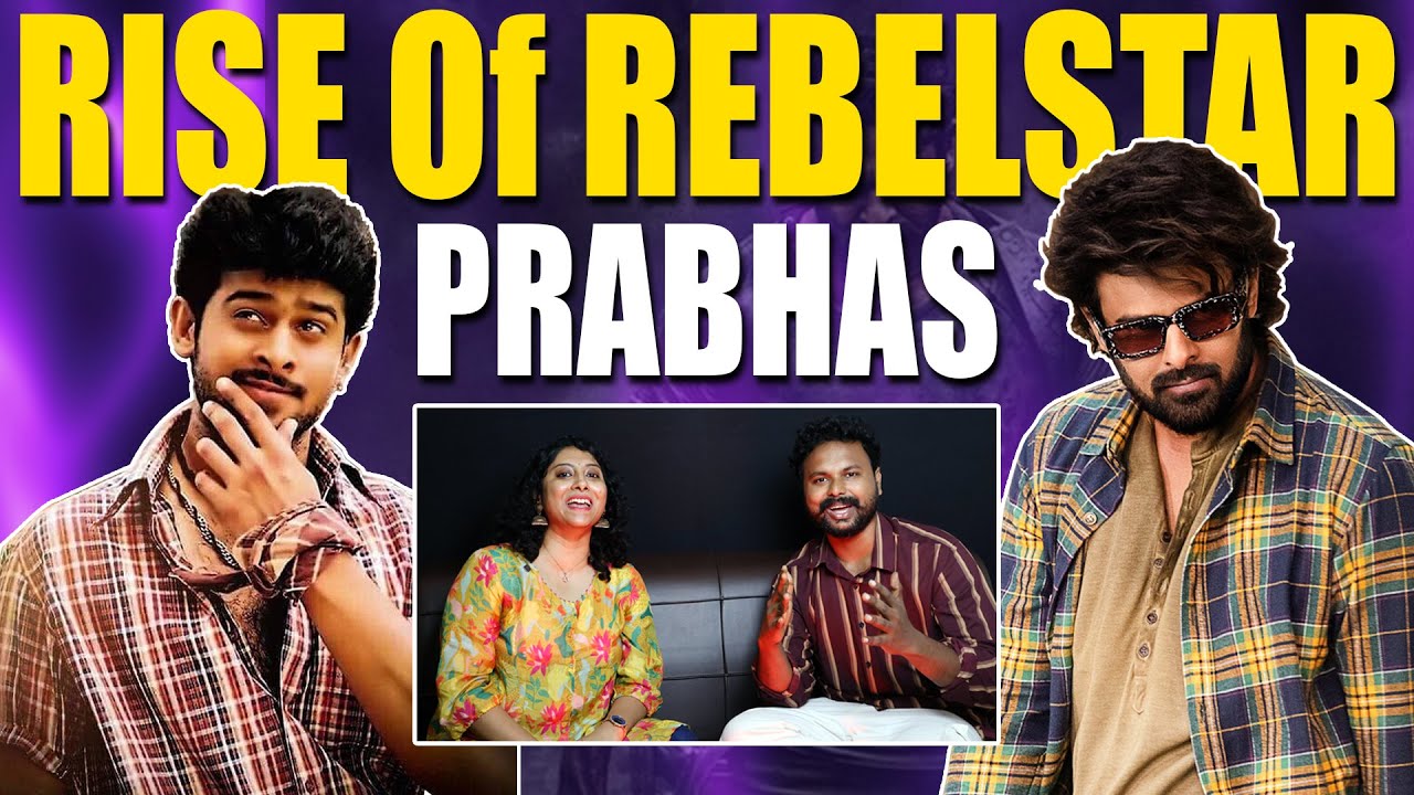 Rise Of Rebel Star Prabhas | Analysis on Prabhas Filimography | Eshwar ...