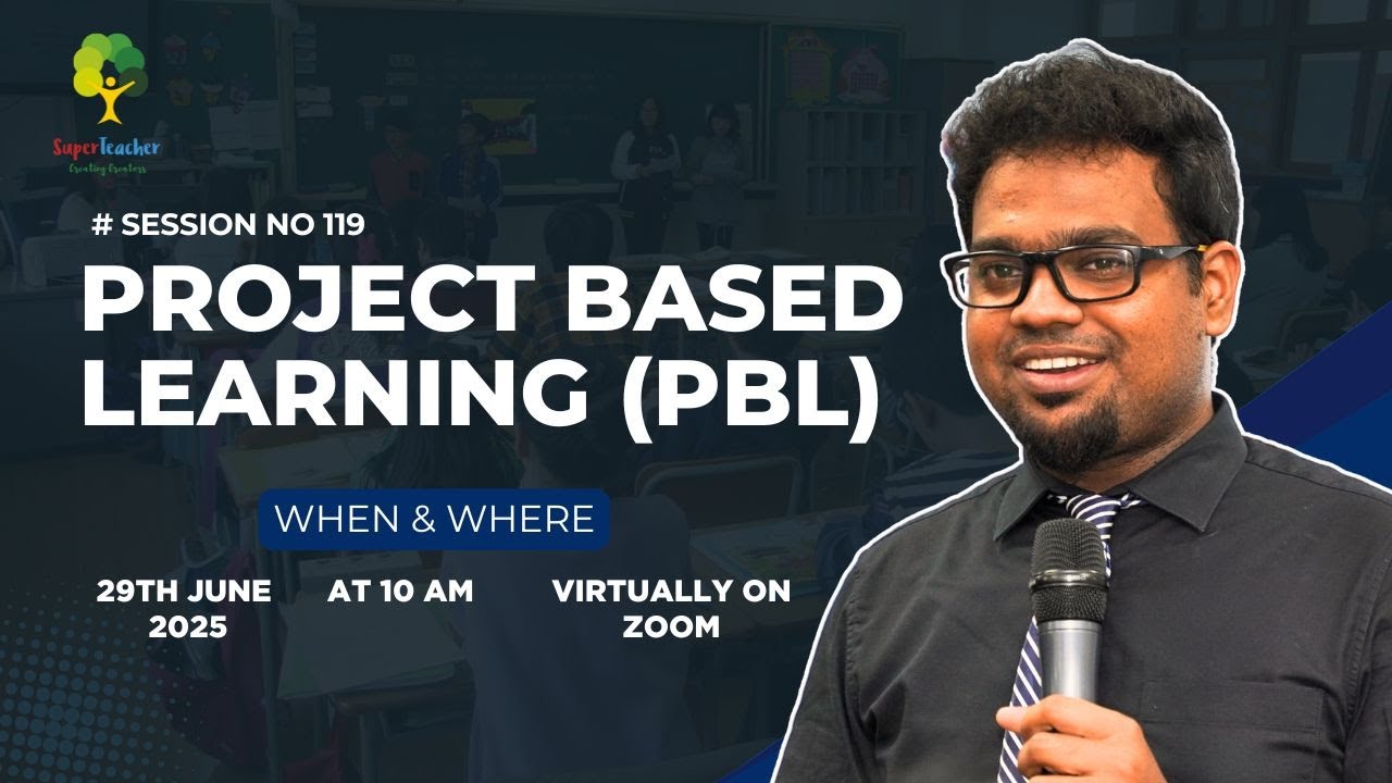 119th Super Sunday Workshop on Project Based Learning (PBL) - YouTube