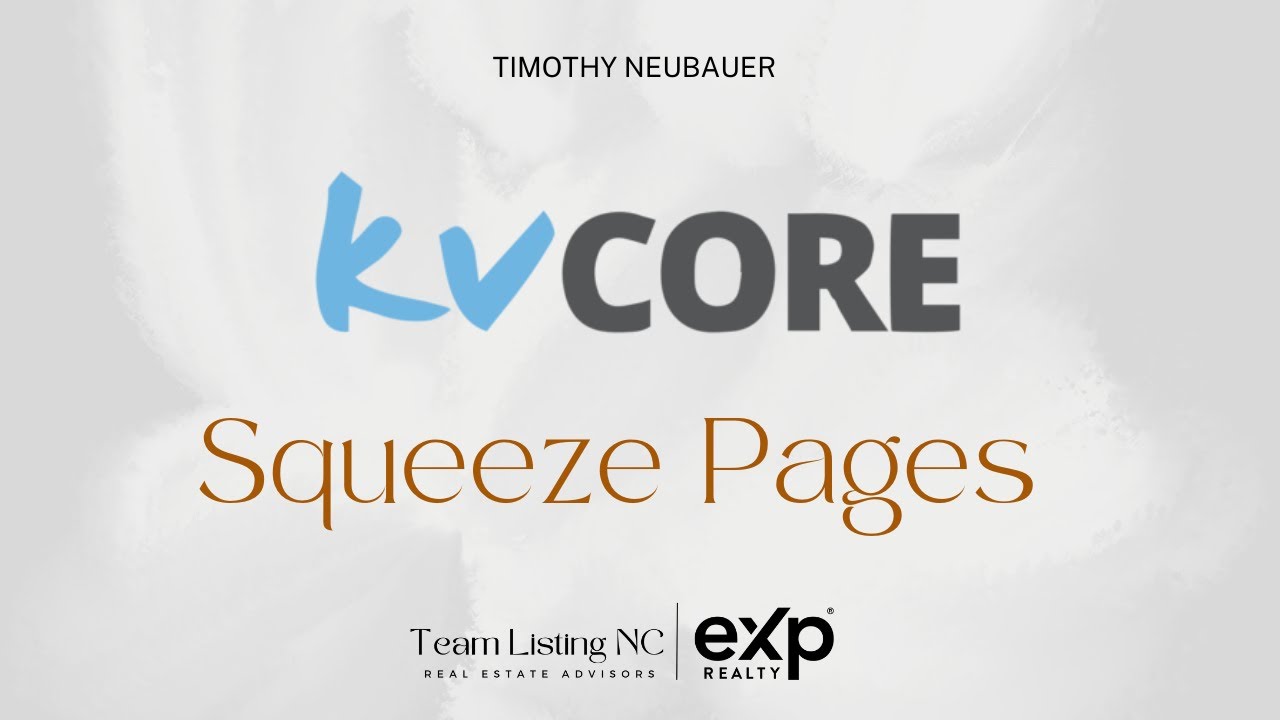 Mastering Squeeze Pages in kvCORE: Step-by-Step Guide to Capturing ...