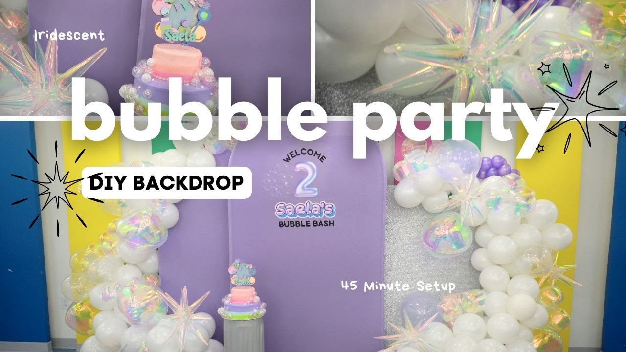 Bubble Themed Birthday Party for Girls, DIY Backdrop - YouTube