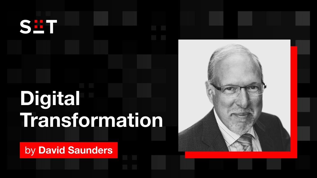 David Saunders - Digital Transformation at SIT Insights in Technology ...