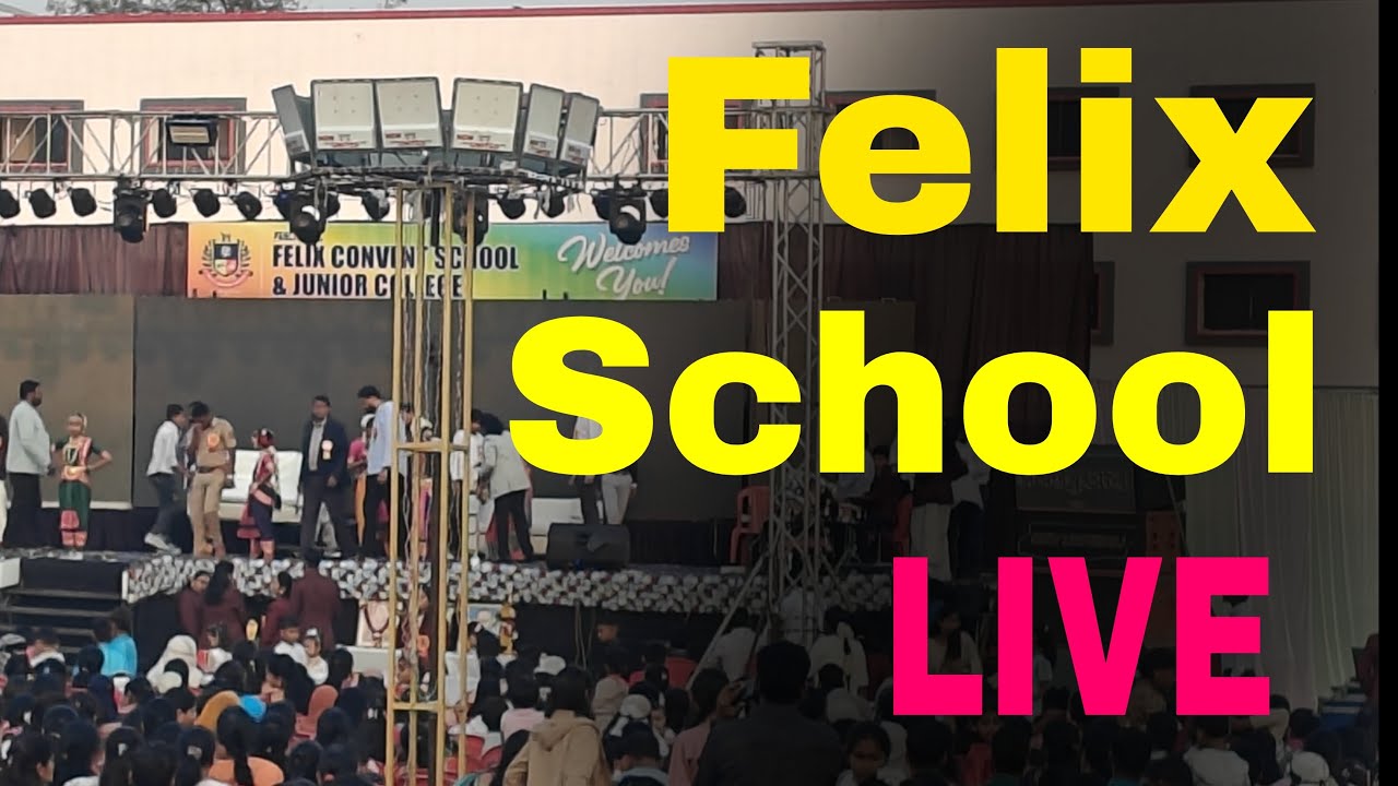 Felix School Gathering Live : Paratwada Famaus School Programme - YouTube