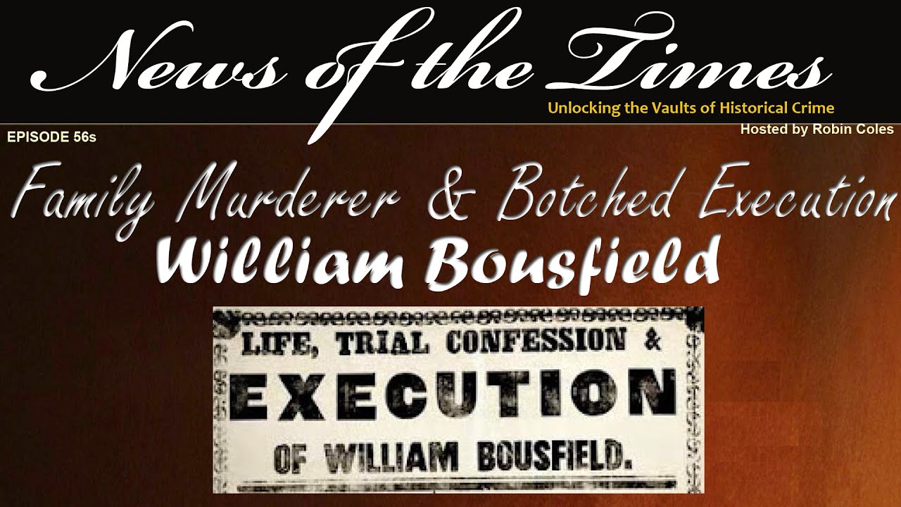 William Bousfield - Family Murderer and Botched Execution - YouTube