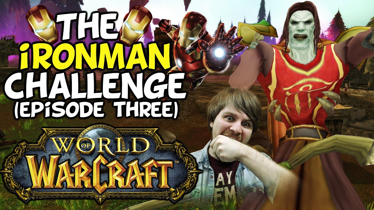 World Of Warcraft Iron Man Challenge: Episode Three "It Gets Spooky ...
