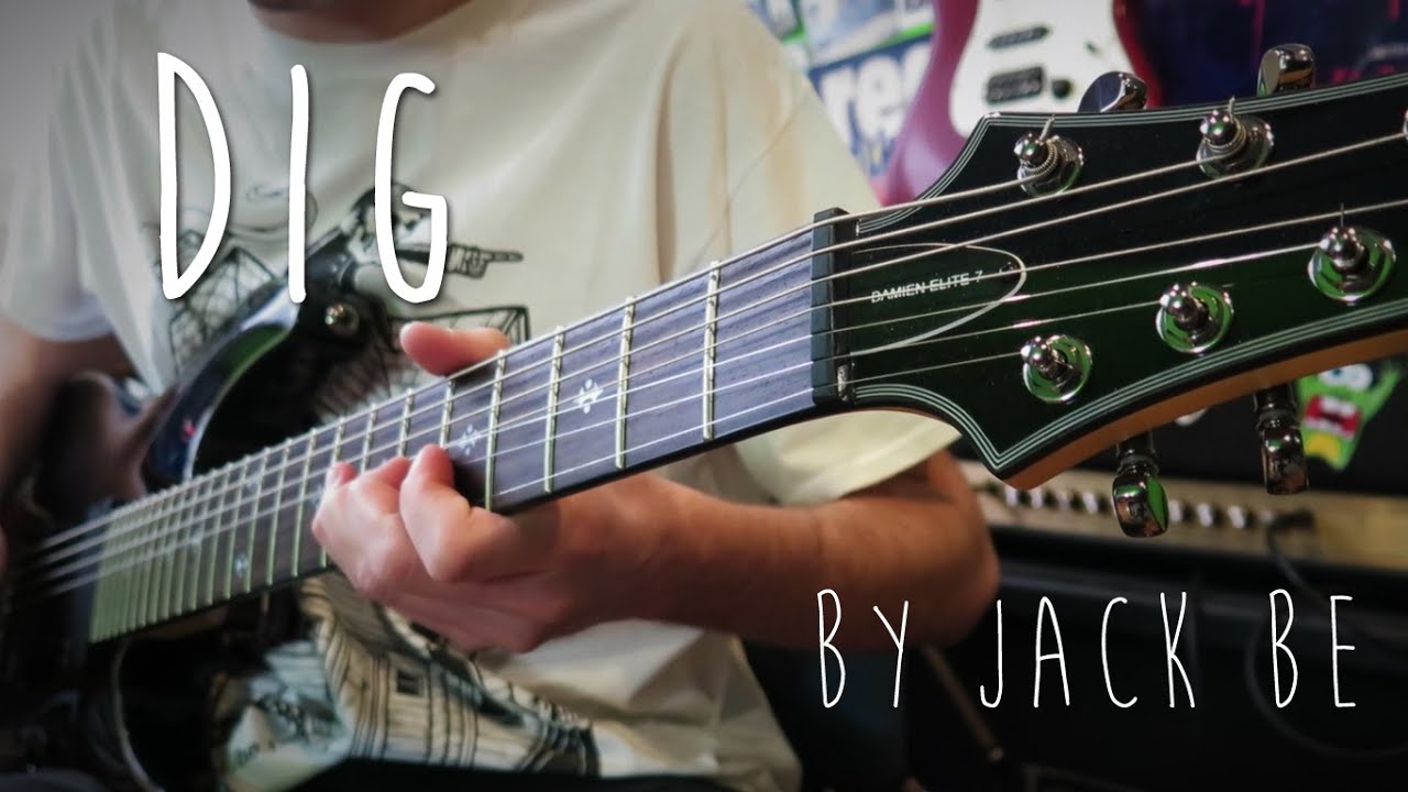 Dig - Jack Be (Schecter Damien Elite 7 playthrough) - YouTube