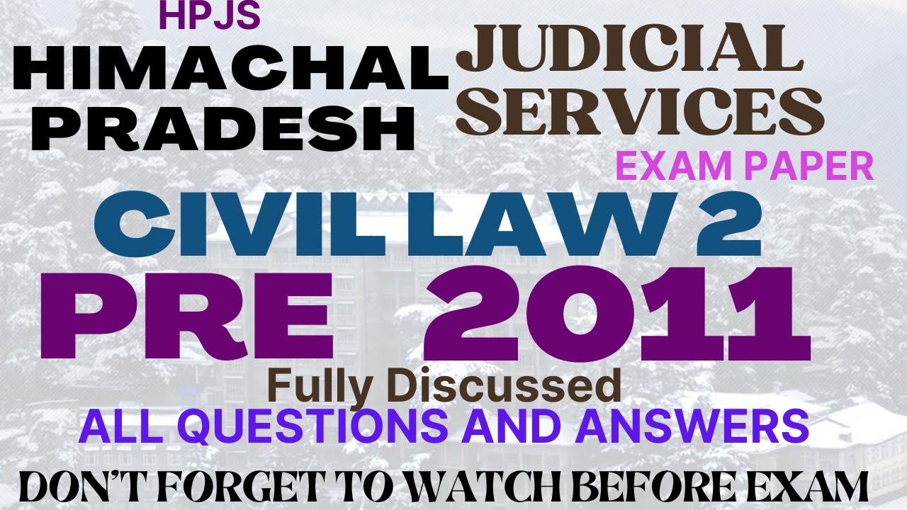 HPJS 2011 - CIVIL LAW 2 - HIMACHAL JUDICIARY PRE -2011 - Fully ...