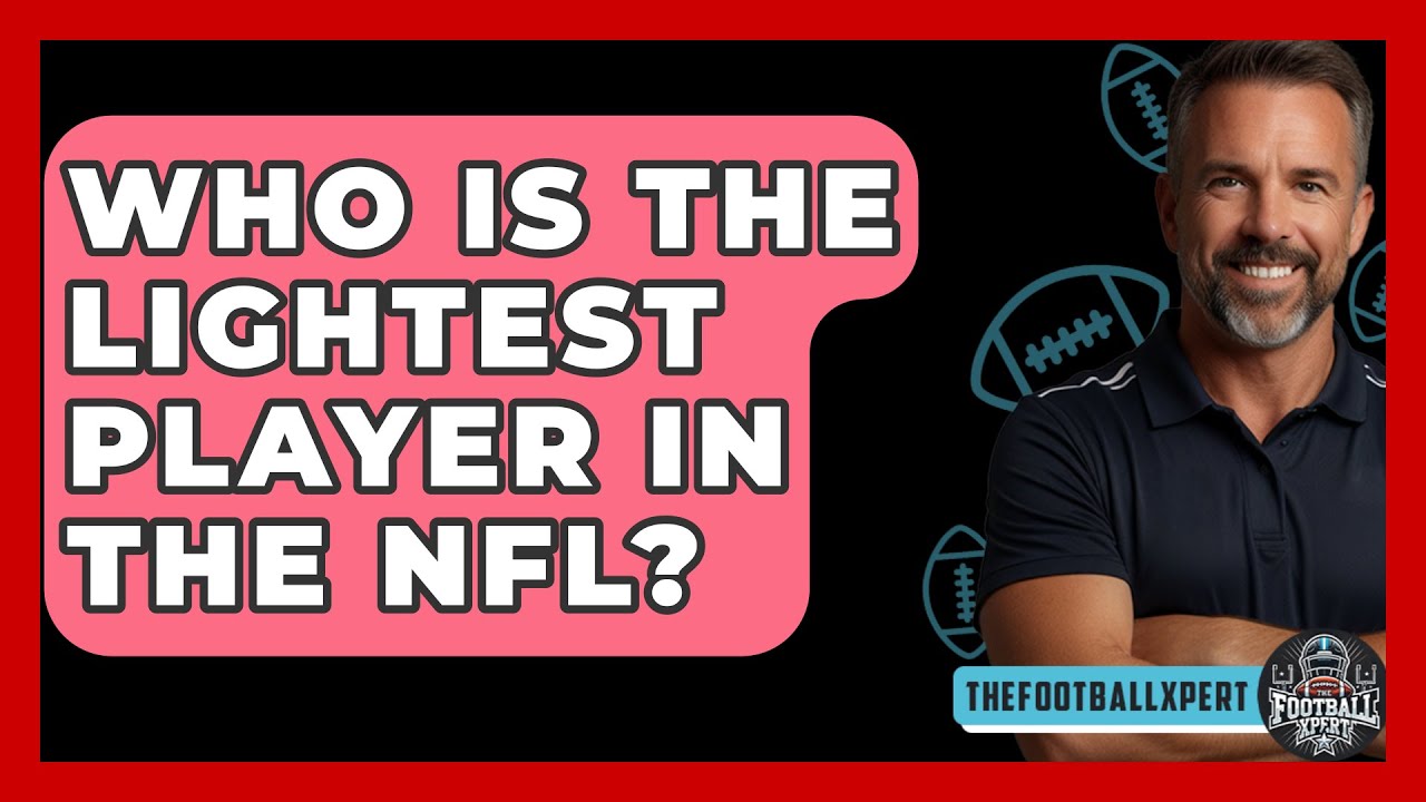 Who Is The Lightest Player In The NFL? - The Football Xpert - YouTube