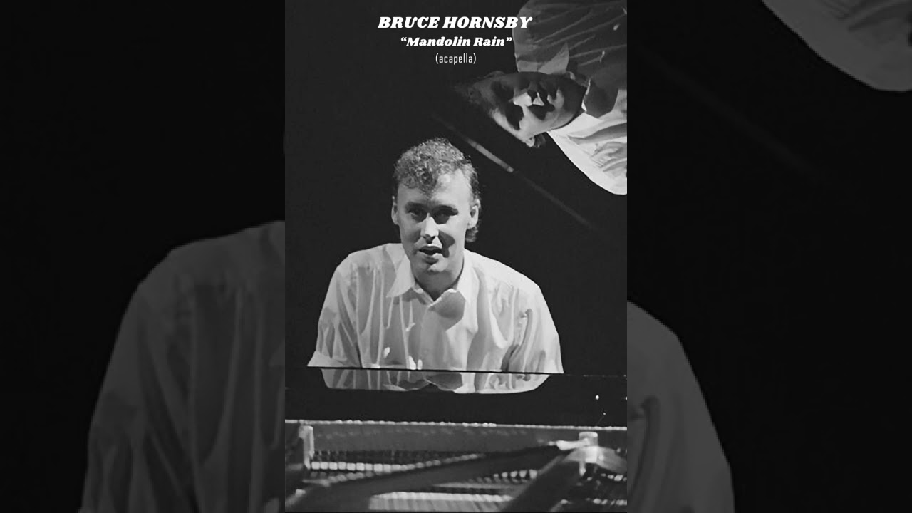 Bruce Hornsby And The Range - Mandolin Rain (ACAPELLA) - YouTube