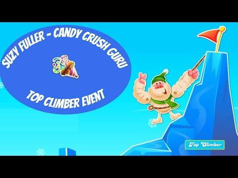 Top Climber Event with Top Shelf Prizes in Candy Crush Saga--from Suzy ...