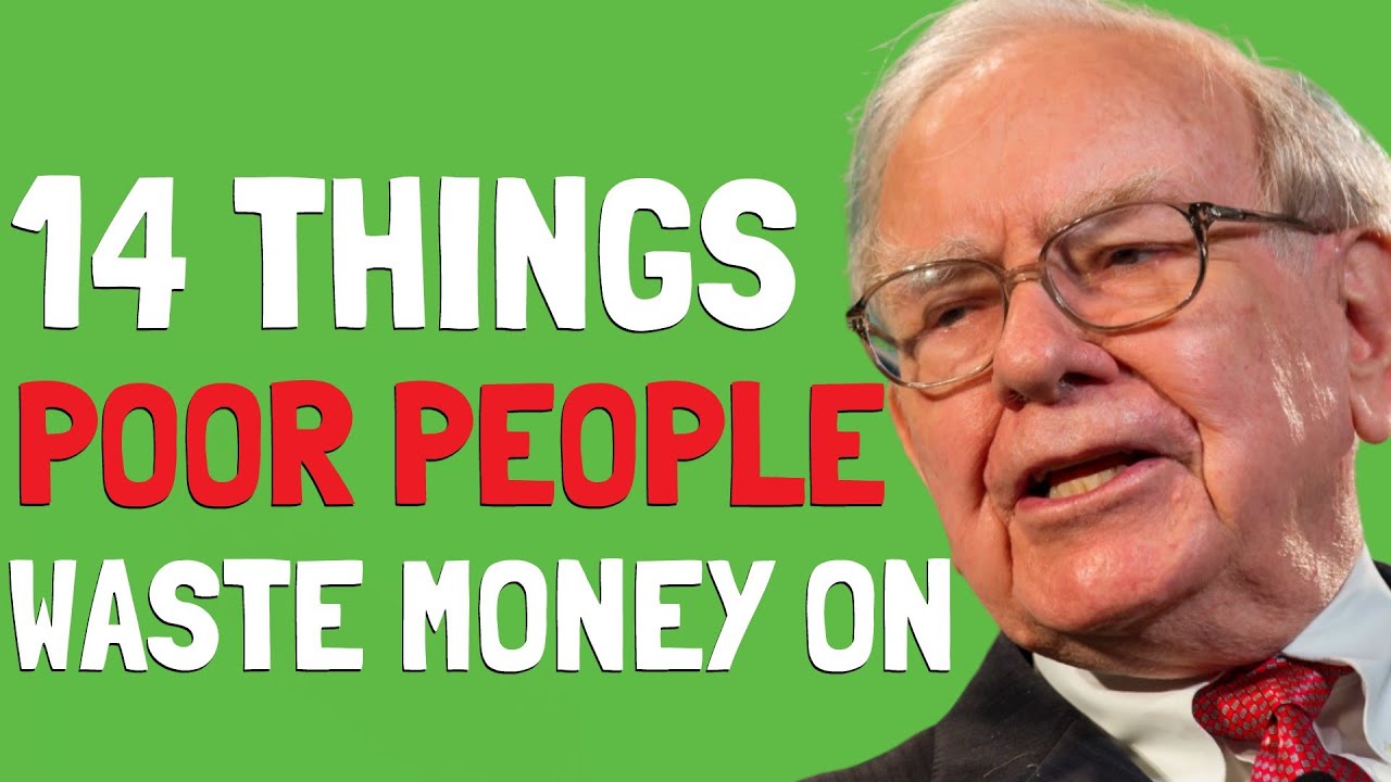 Warren Buffett: "14 Things POOR People Waste Money On!" FRUGAL LIVING ...