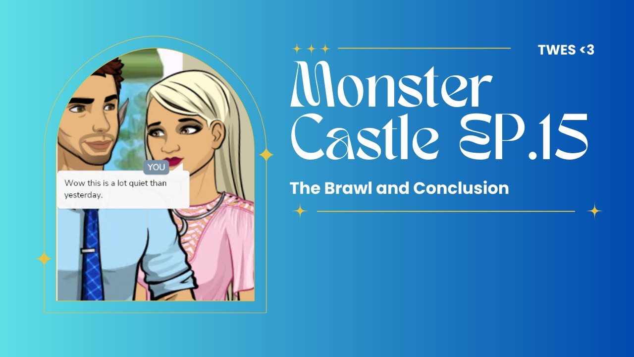 Episode Interactive: Monster Castle Episode 15: The Brawl and ...