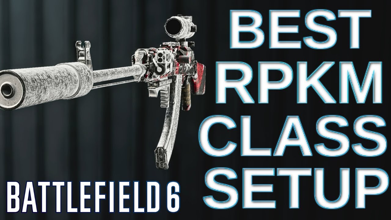 How to Make RPKM Overpowered in Battlefield 6 (RPKM BEST LOADOUT SETUP ...