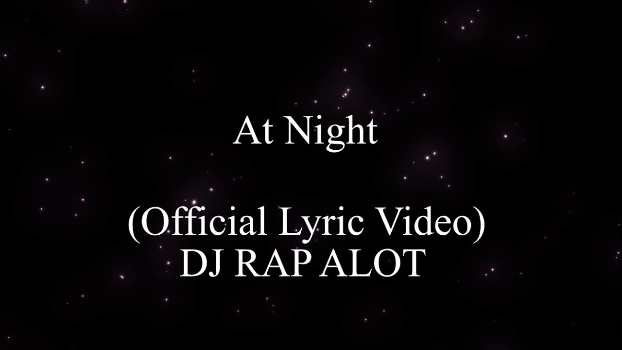 At Night (Official Lyric Video) - YouTube