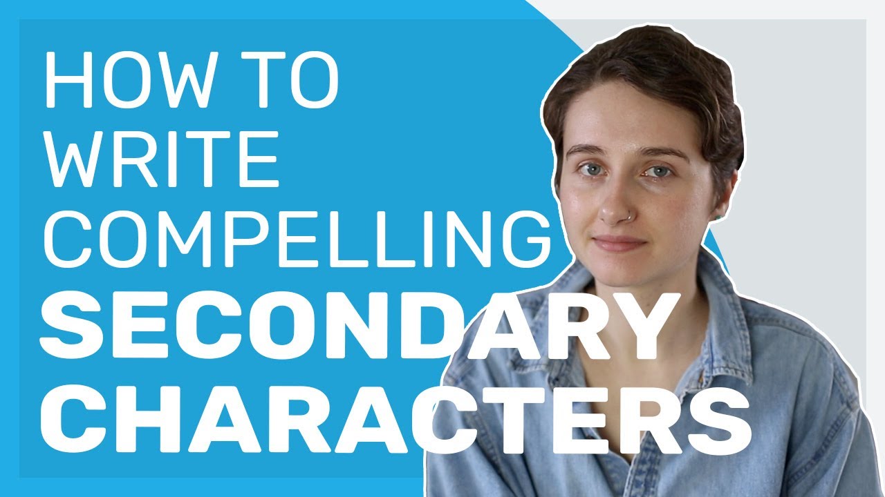 Writing Compelling Secondary Characters YouTube writing-compelling-secondary-characters-youtube