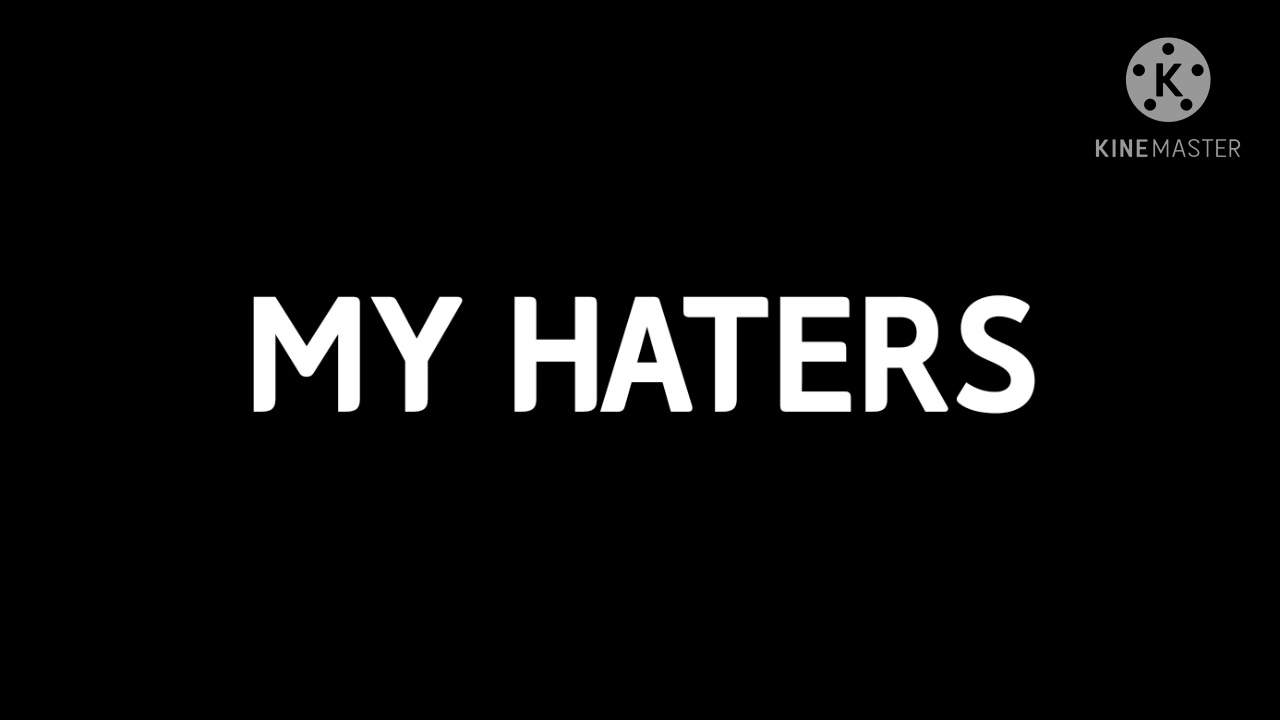 My Haters Rant - YouTube