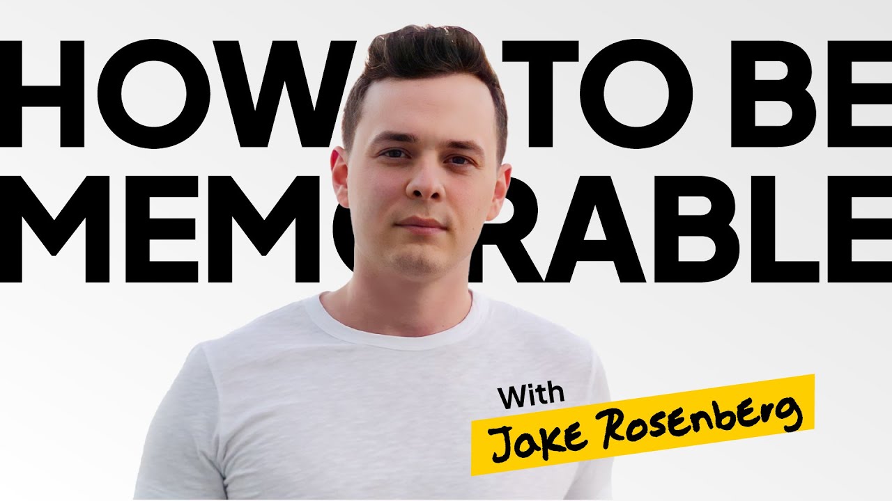 Become More Memorable With Creative Messaging - With Jake Rosenberg ...