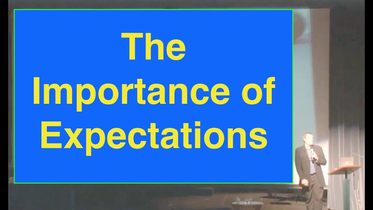 The Importance of Expectations - YouTube