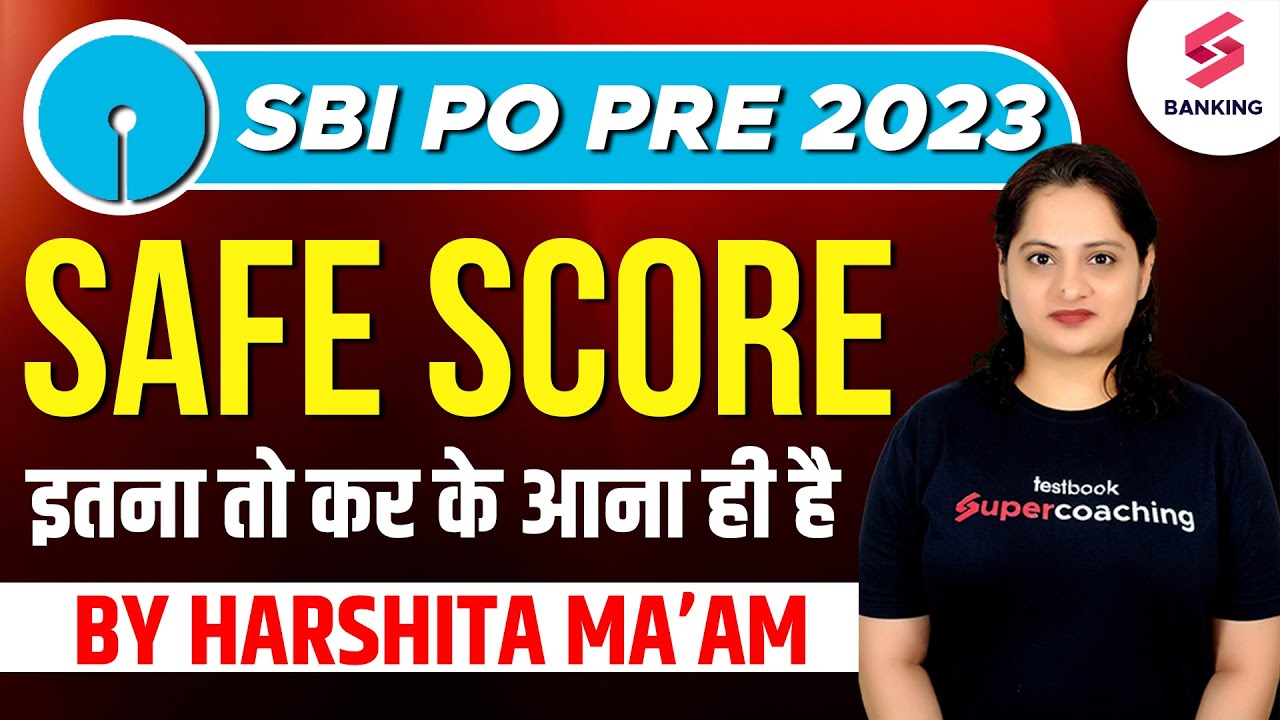 SBI PO Prelims 2023 | SBI PO Prelims Safe Score 2023 | SBI PO Pre Paper ...