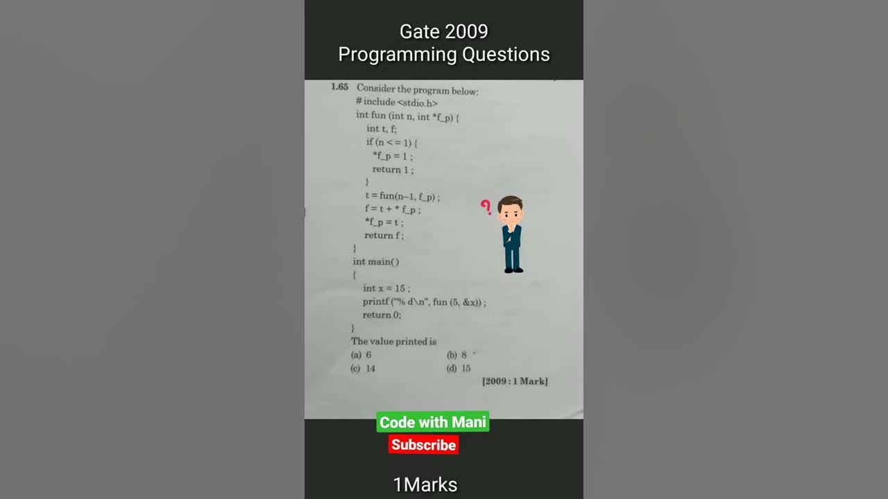 GATE 2009 , Programming Question in C language,1 Marks , Consider the program below..#GATE #CS ...