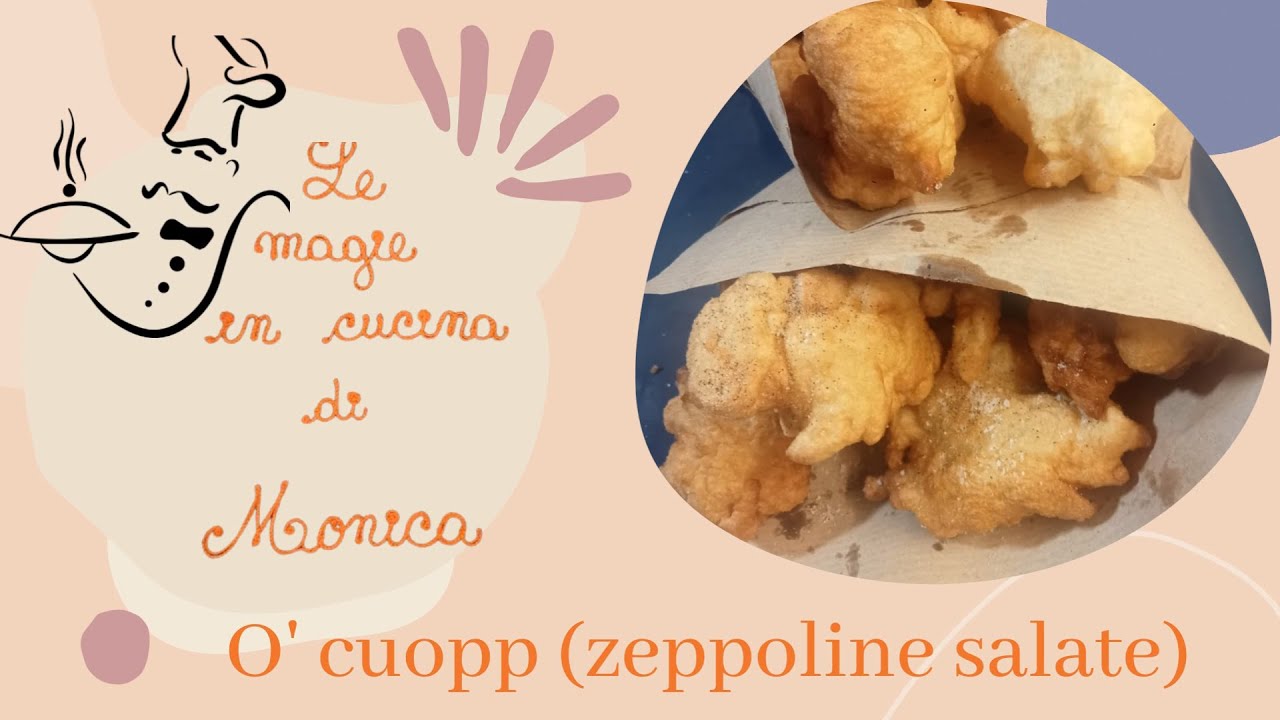 O' cuopp (zeppoline salate) - YouTube