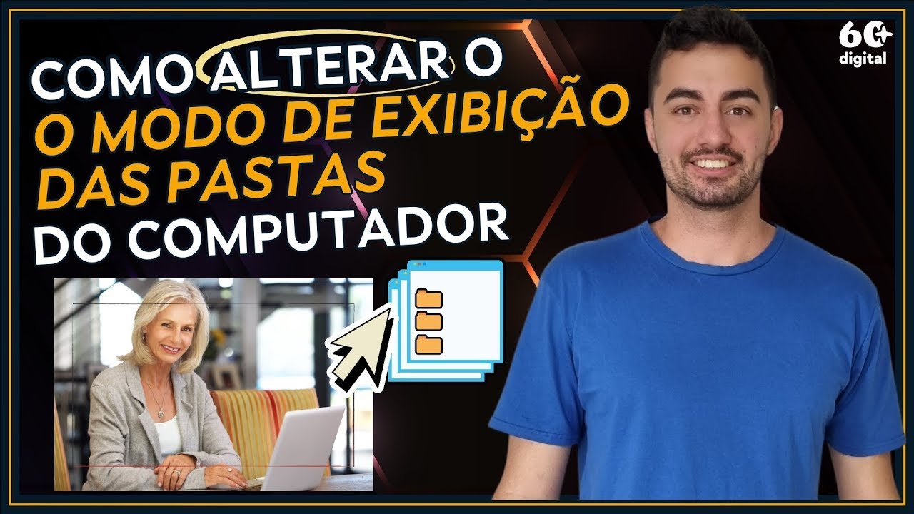 COMO ALTERAR O MODO DE VISUALIZAÇÃO DE ARQUIVOS E PASTAS DO COMPUTADOR ...