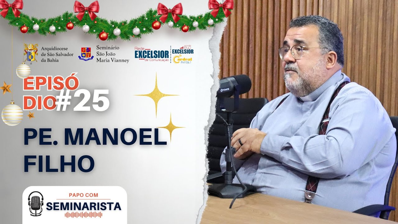 PE. MANOEL FILHO | Papo com Seminarista #25 - YouTube