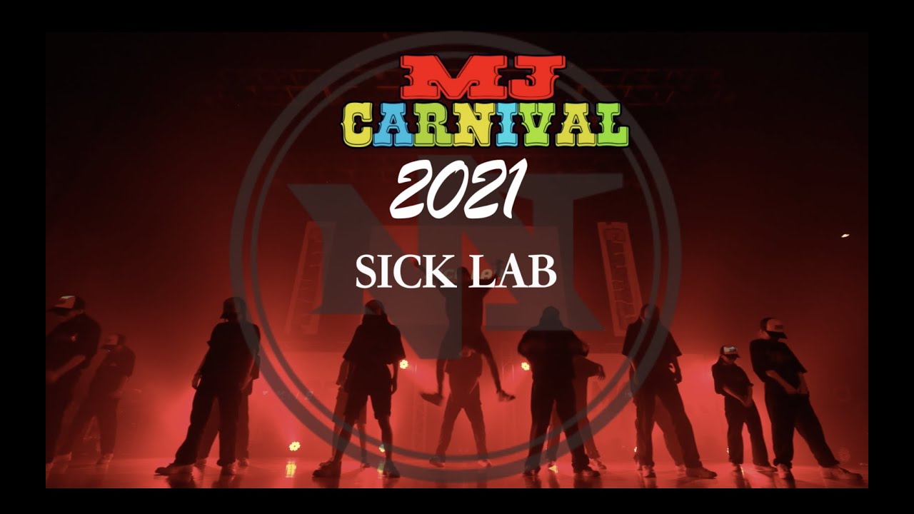 SICK LAB | MJ CARNIVAL | 2021 | @majordancetsudio - YouTube