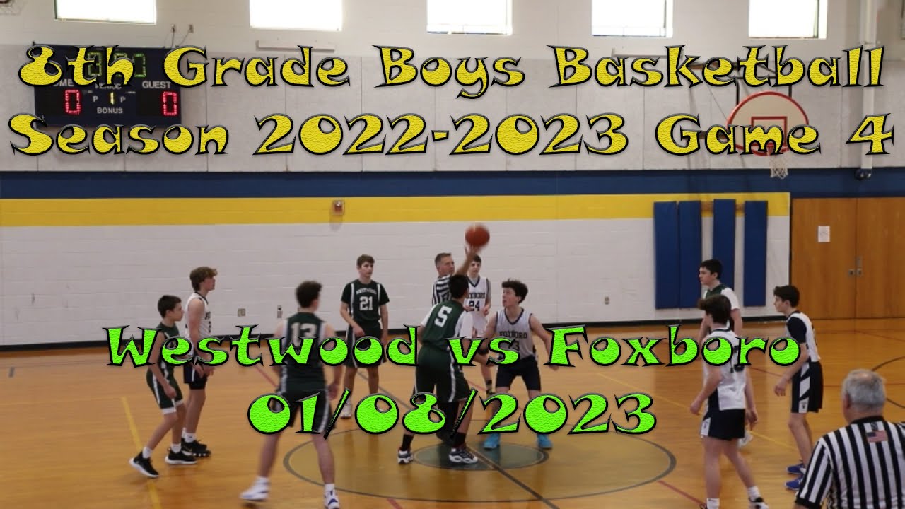 8th Grade Boys Basketball - Westwood vs Foxboro 01/08/2023 - YouTube