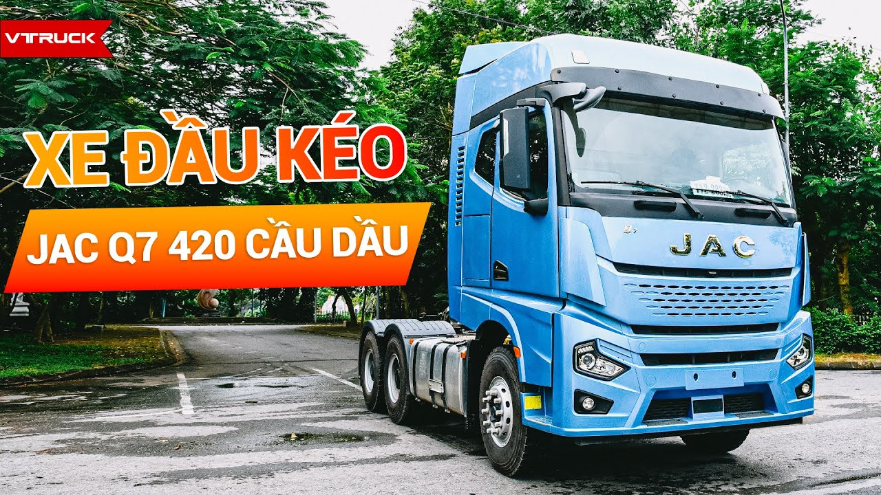 XE ĐẦU KÉO JAC Q7 420 CẦU DẦU - YouTube