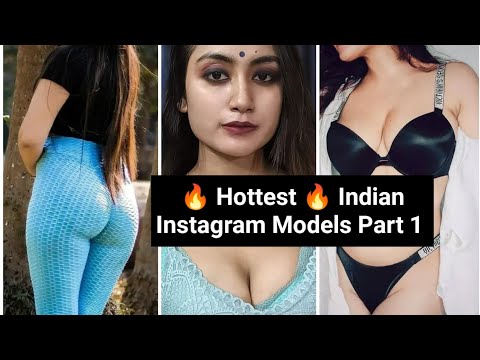 🔥 Hottest 🔥 Indian Instagram Models Part 1