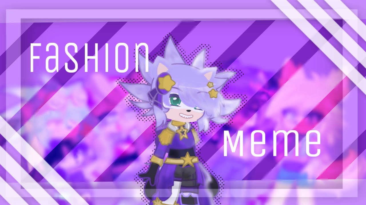 Fashion Meme||FT. Sonic Gachatubers - YouTube