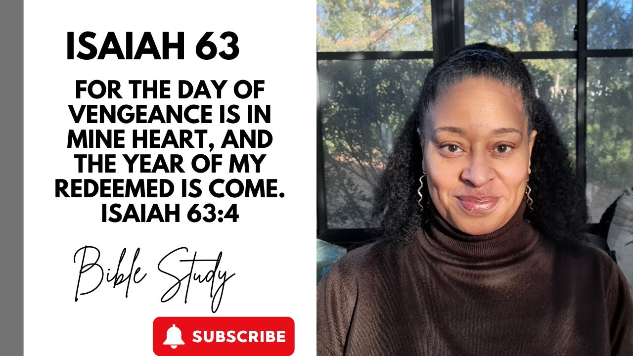 Isaiah 63 - The Day of Vengeance - Morning Prayer and Bible Study - YouTube