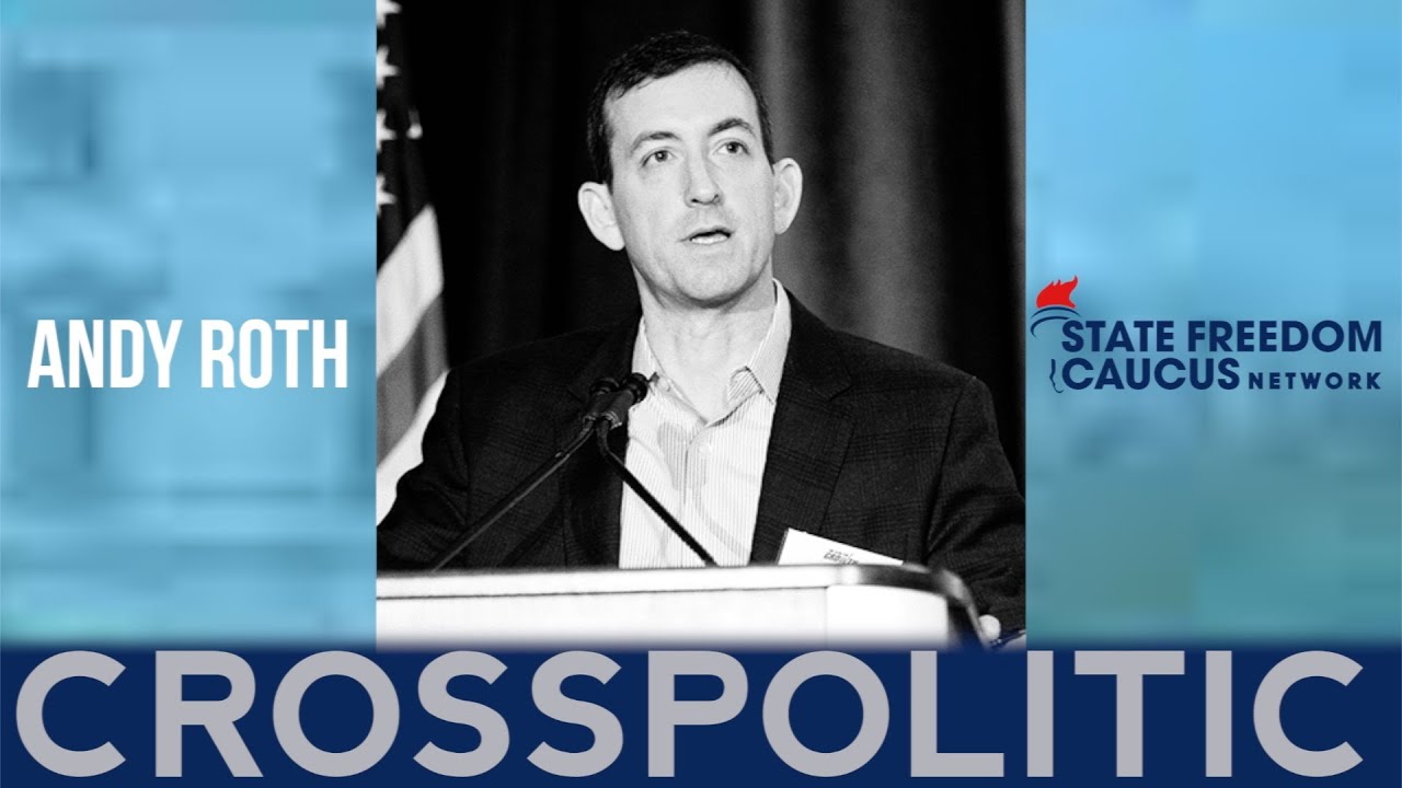 Why You Need to Be Involved | The State Freedom Caucus w/ Andy Roth ...