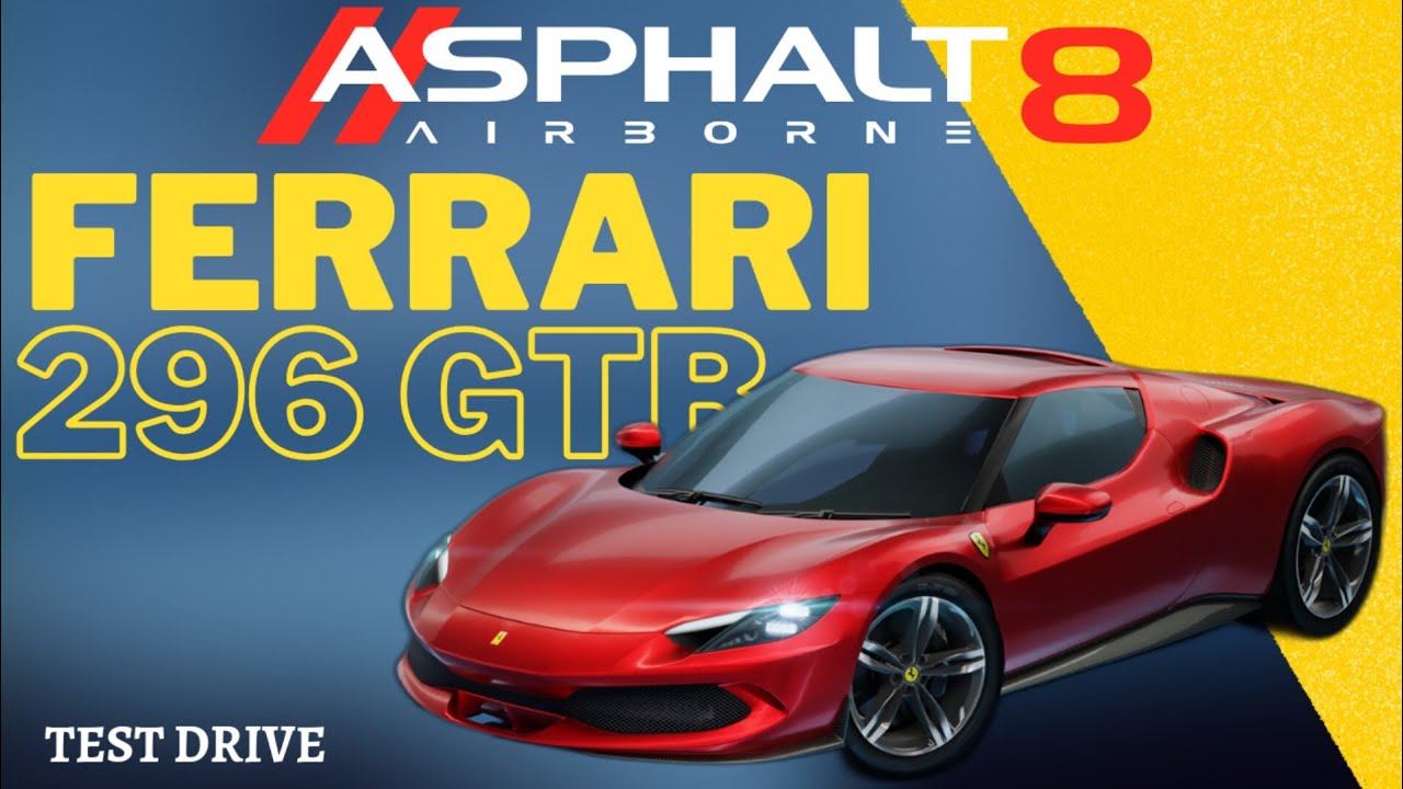 RUGGED BEAST?? Ferrari 296 GTB Test Drive - New Car Hunt- Asphalt 8 ...