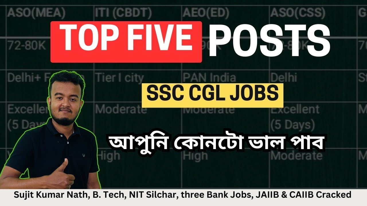 Top 5 Posts in SSC CGL || কোনটো SSC চাকৰি সকলোতকৈ বেছি ভাল - YouTube