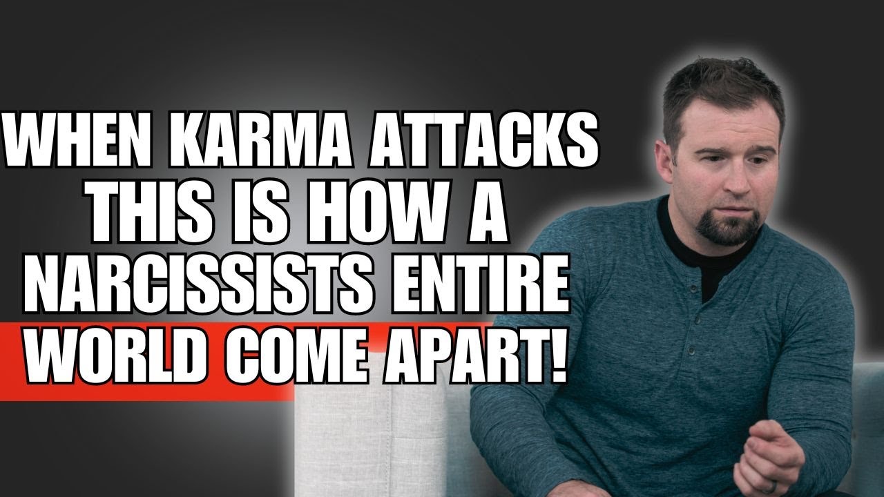 🔴 When Karma Attacks, This Is How a Narcissists Entire World Come Apart ...