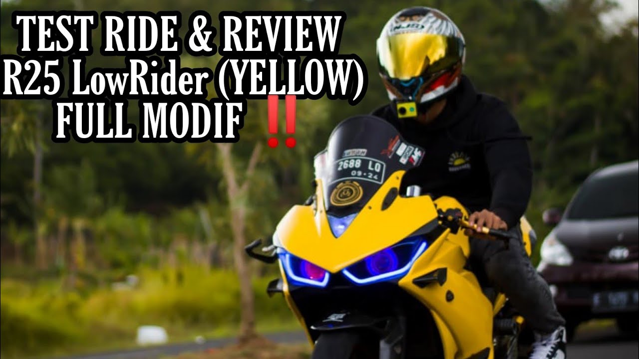 TEST RIDE & REVIEW R25 LowRider| FULL MODIF HEDON‼️ - YouTube