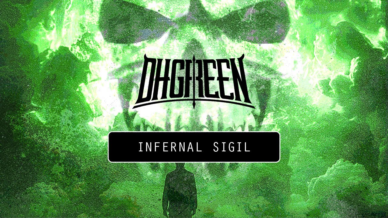 DH GREEN - INFERNAL SIGIL - YouTube