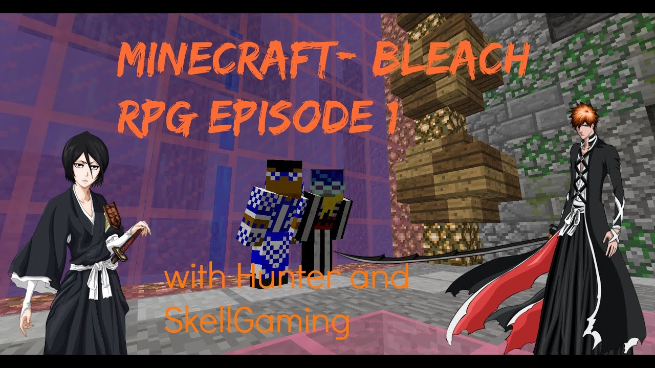 Minecraft: Bleach RPG Server: Episode 1 The Start - YouTube