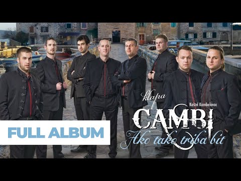 Ako tako triba bit | Klapa Cambi | full album