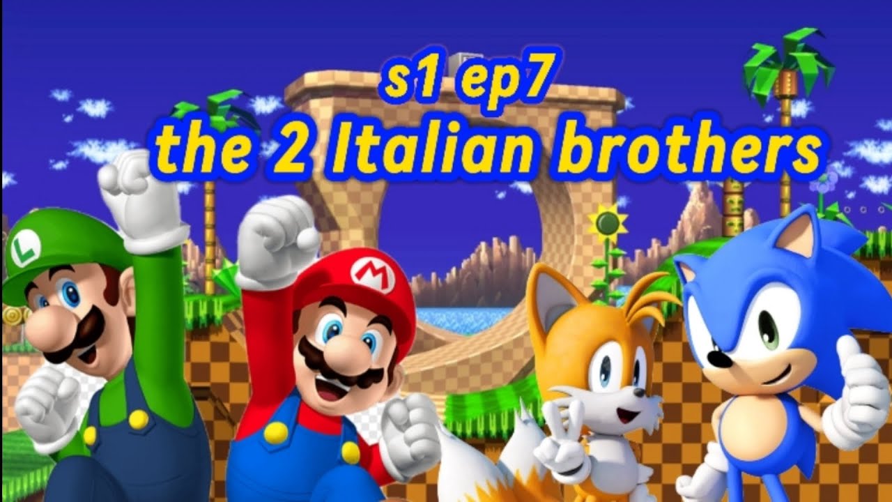 sonic and friends s1 ep 7 the two Italian brothers - YouTube